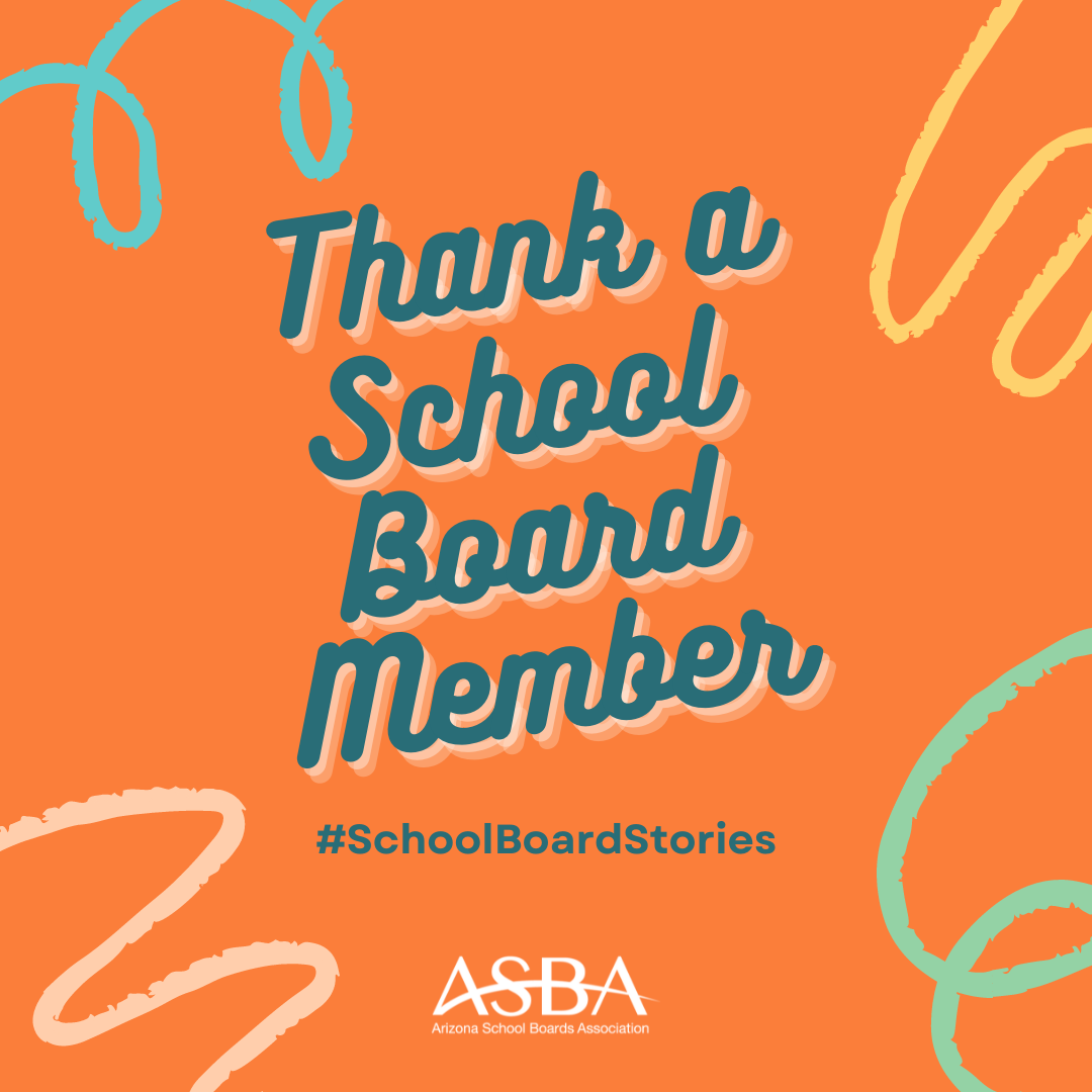 School Board Recognition Month - Arizona School Boards Association