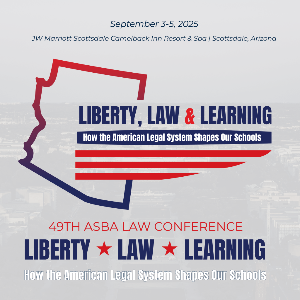 ASBA Connect 7.9.25 - Arizona School Boards Association